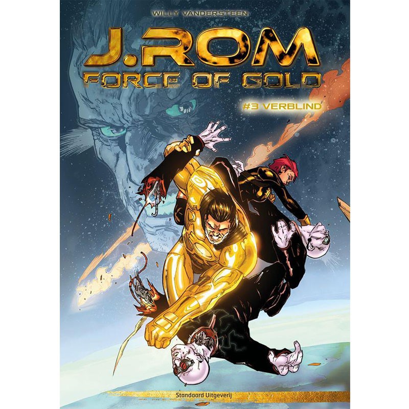 J.Rom - Force of Gold - bestel deze vijfdelige stripreeks in onze shop
